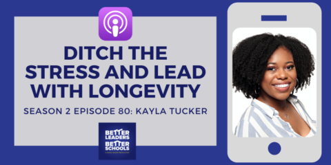 Kayla Tucker: Ditch the stress and lead with longevity - Better Leaders ...
